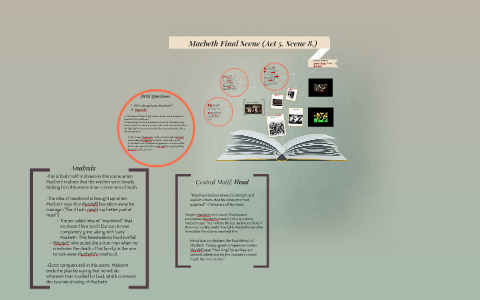 Macbeth Final Scene (Act 5. Scene 5.) by Daphne Robson on Prezi