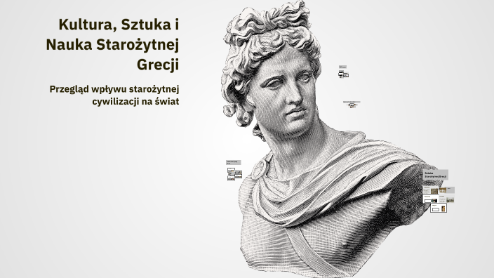 Kultura, Sztuka i Nauka Starożytnej Grecji by Tydx on Prezi