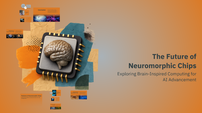 The Future of Neuromorphic Chips by NAVID- 14 on Prezi
