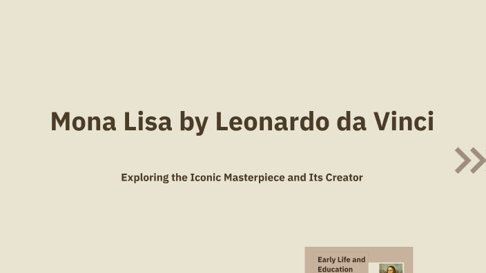 Mona Lisa by Leonardo da Vinci by josh whesthaeuser on Prezi