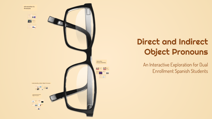 Direct and Indirect Object Pronouns by Marina Angela on Prezi