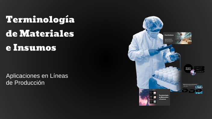 Terminología de Materiales e Insumos by Isaac David on Prezi