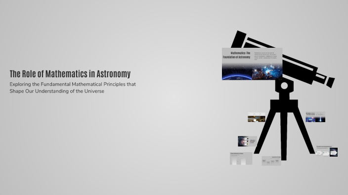 The Role of Mathematics in Astronomy by BALA BHARATHI on Prezi