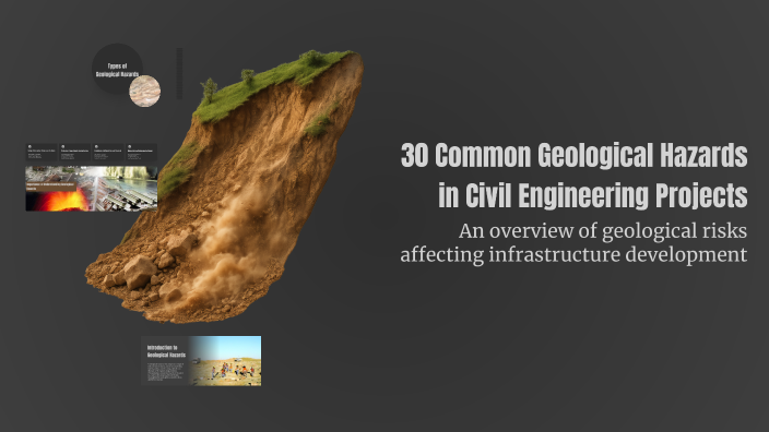 30 Common Geological Hazards in Civil Engineering Projects by MOHAMED ...