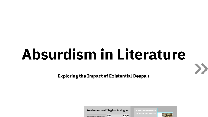 Absurdism in Literature by olivia sammut on Prezi
