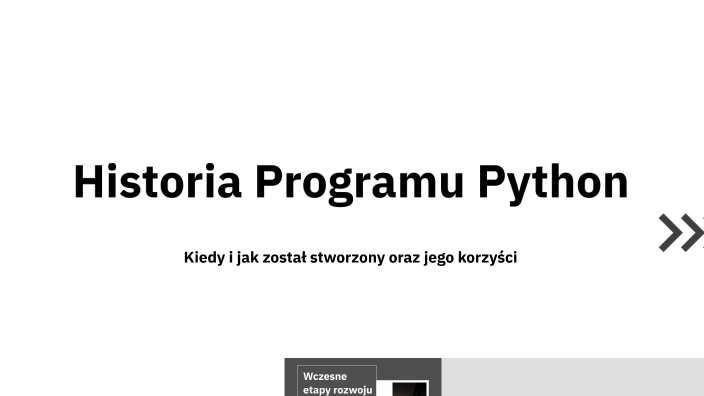 Historia Programu Python by Kndsk Łczk on Prezi