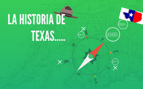 HISTORIA DE TEXAS by isaác chido chido on Prezi
