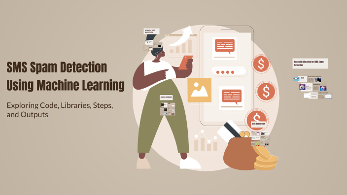 SMS Spam Detection Using Machine Learning by Rahulkumar123 gurjar on Prezi