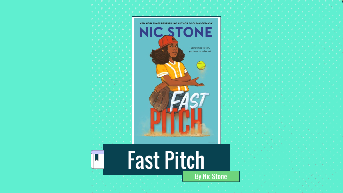Fast Pitch by Nic Stone by Britney Ocampo on Prezi