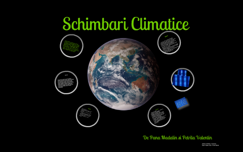 Schimbari climatice by Pana Madalin on Prezi