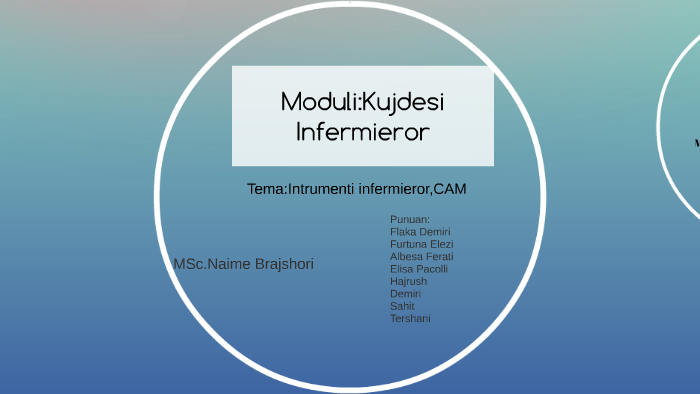 Moduli:Kujdesi Infermieror by Flaka Demiri on Prezi