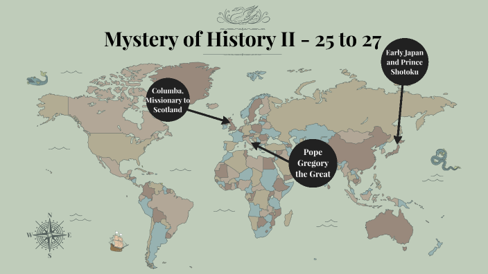 Mystery of History II - Lessons 25 to 27 by Stella Smith on Prezi