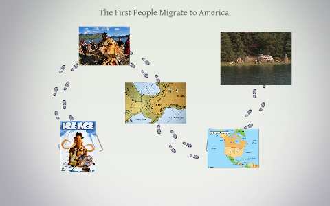 The First People Migrate to America by michelle lewis on Prezi