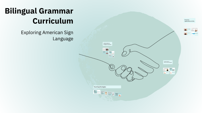 Bilingual Grammar Curriculum by morgan kirkland on Prezi