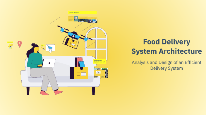 Food Delivery System Architecture by NItish Somnathe on Prezi