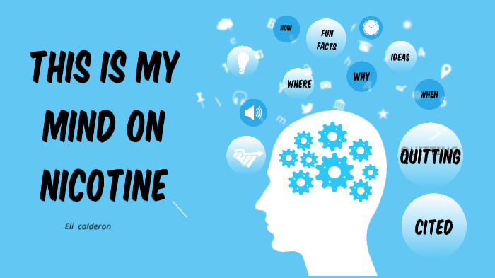 nicotine by Eli Calderon on Prezi