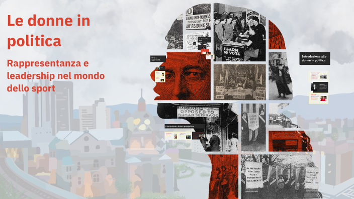 Le donne in politica by CRISTIAN ZANETTI on Prezi
