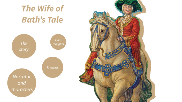 The Wife of Bath's Tale by A H on Prezi