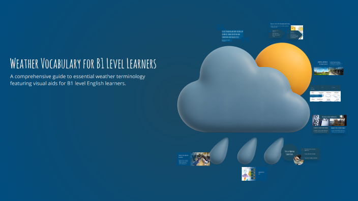 Weather Vocabulary for B1 Level Learners by Luciano Bazzicalupo on Prezi