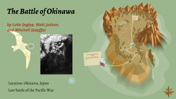 The Battle of Okinawa by Mitchell Stauffer on Prezi