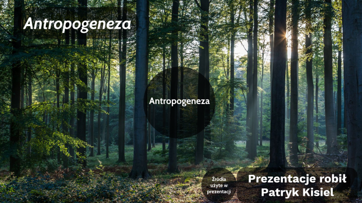 Antropogeneza by Patryk Kisiel on Prezi