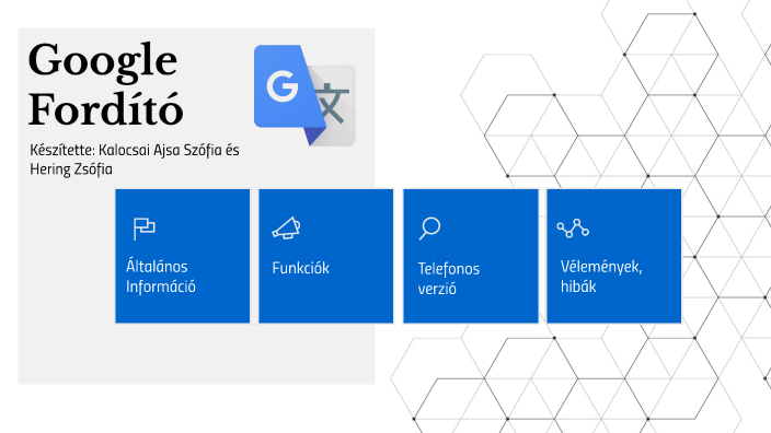 Google Fordító by Zsófia Hering on Prezi