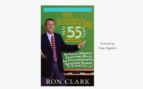 Ron Clark's: The Essential 55 by Sonya Ziegenhorn on Prezi