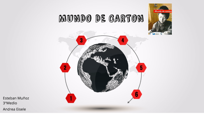Mundo de cartón by esteban alonso muñoz flores on Prezi