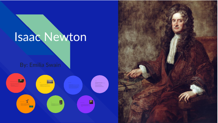 isaac newton by Emilia Swain on Prezi