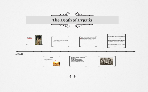 The Death of Hypatia by Ashley Tso on Prezi