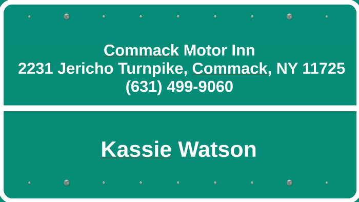 Commack Motor Inn by Kassie Watson on Prezi