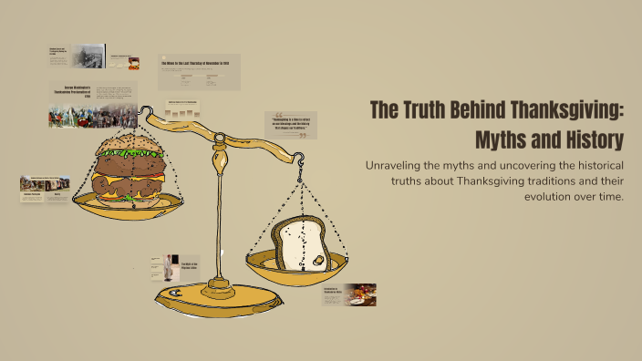 The Truth Behind Thanksgiving: Myths and History by Cohen Taylor on Prezi