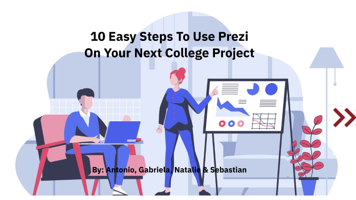10 Easy Steps To Use Prezi On Your Next College Project by natalie ...