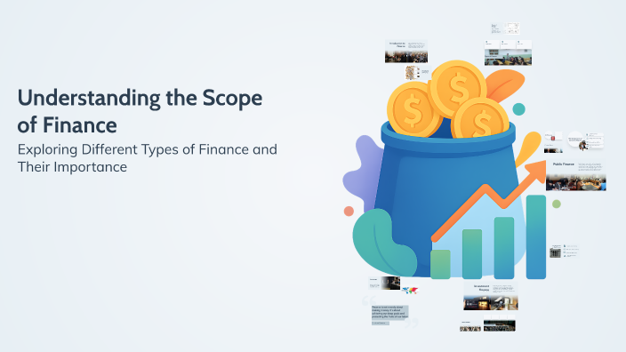 Understanding the Scope of Finance by Shaxboz on Prezi
