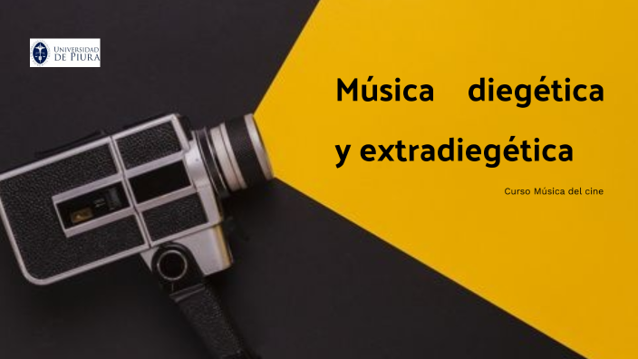 Música diegética y extradiegética by ALEXANDRA PRISCILLA on Prezi