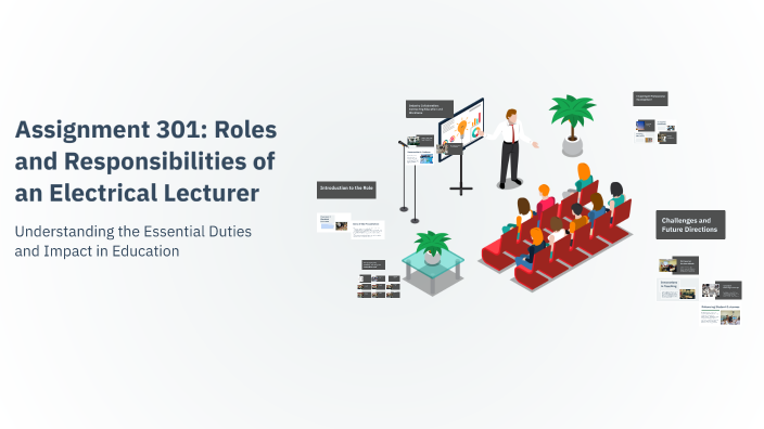 Assignment 301: Roles and Responsibilities of an Electrical Lecturer by ...