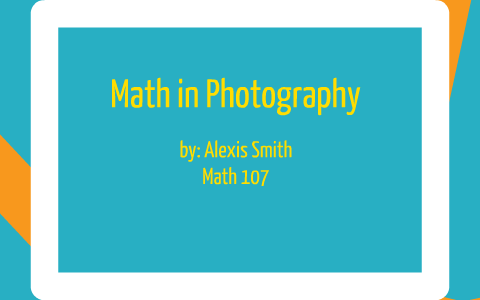 Math in Photography by Alexis Smith