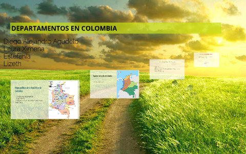 DATOS IMPORTANTES, COLOMBIA Y SUS DEPARTAMENTOS. by Diego Agudelo on Prezi
