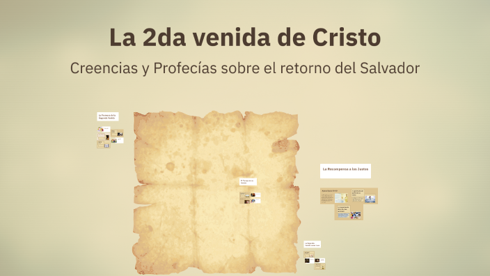 La 2da venida de Cristo by Oscar Andres Xavier on Prezi