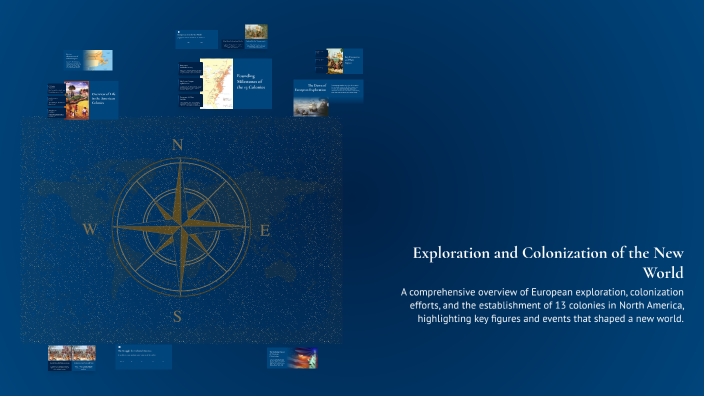 Exploration and Colonization of the New World by Jacob Frandsen on Prezi