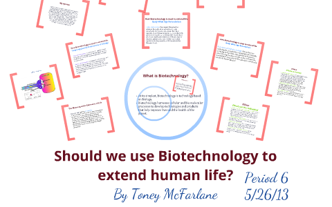 Extending Human Life by Toney McFarlane on Prezi