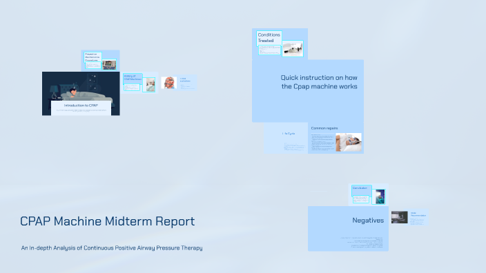 CPAP Machine Midterm Report by Leo Fink on Prezi