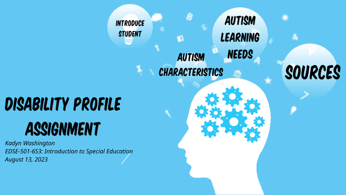 Disability Profile Assignment: Autism by KayNeicee . on Prezi