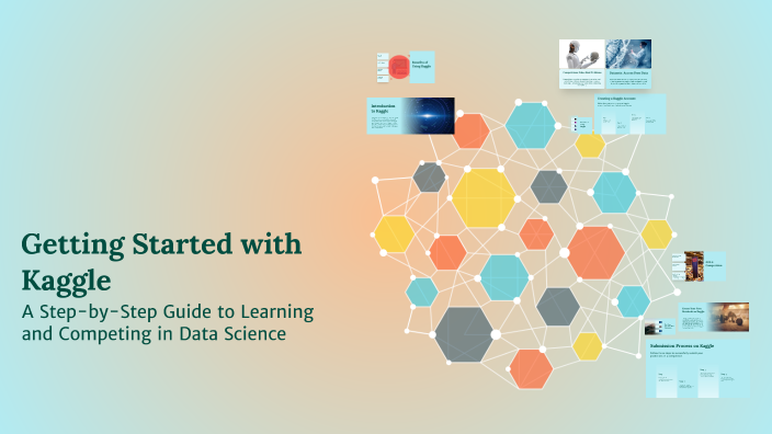 Getting Started with Kaggle by Rahul Raj on Prezi