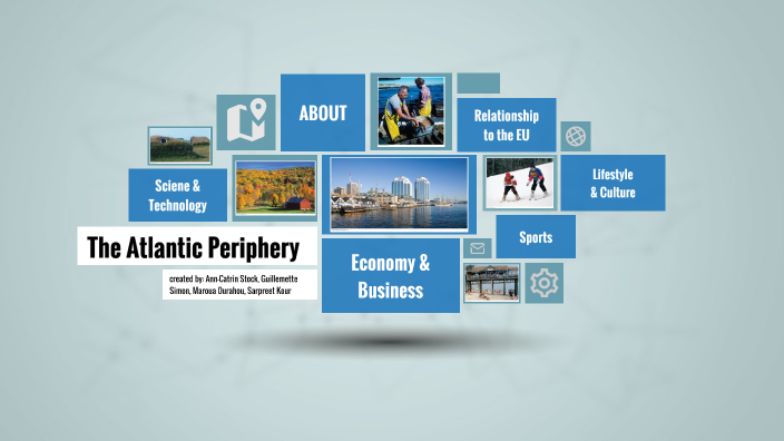 The Atlantic Periphery by Ann on Prezi