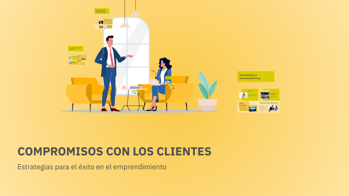 COMPROMISOS CON LOS CLIENTES by Carlos Mendoza on Prezi