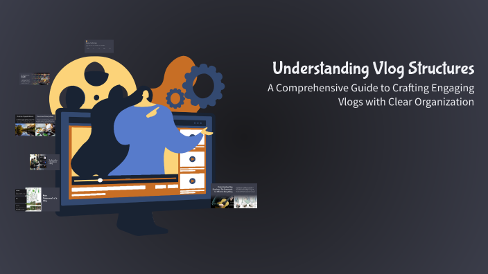 Understanding Vlog Structures by john paul tagoc on Prezi