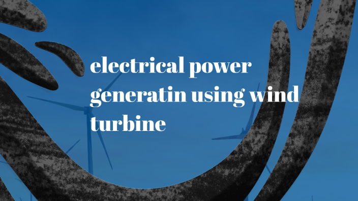 Harnessing Wind Energy by flflf vvv on Prezi