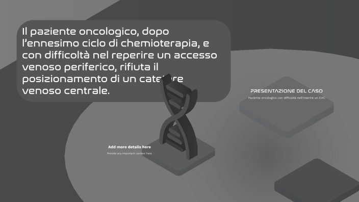 Gestione del Catetere Venoso Centrale by Giulia Volpini on Prezi