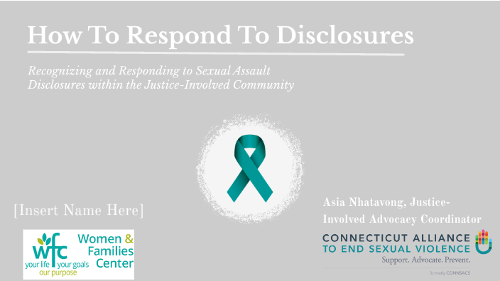 How to Respond to Sexual Assault Disclosures by Asia Nhatavong on Prezi